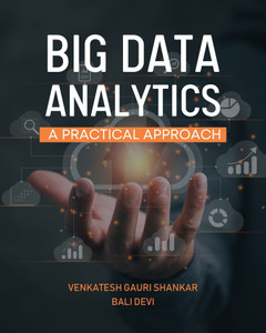 Big Data Analytics - A Practical Approach: Buy Big Data Analytics - A ...