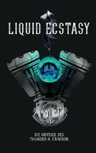 Liquid Ecstasy: Buy Liquid Ecstasy by Crimson Thunder H at Low Price in ...