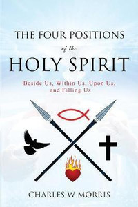 The Four Positions of the Holy Spirit: Buy The Four Positions of the ...