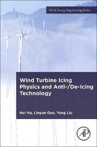 Wind Turbine Icing Physics and Anti-/De-Icing Technology: Buy Wind ...
