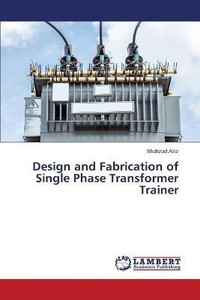 Design and Fabrication of Single Phase Transformer Trainer: Buy Design ...