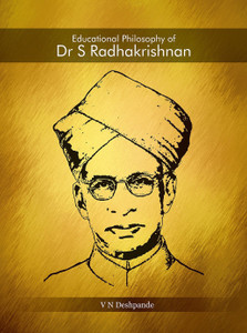Educational Philosophy of Dr S Radhakrishnan: Buy Educational ...