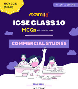 Exam18 ICSE Class 10 Commercial Studies MCQs Book (As Per 2021-22 ...