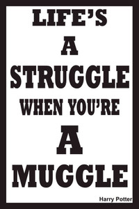 Stunning Quotation Sticker Poster|Life's a struggle when you're a ...