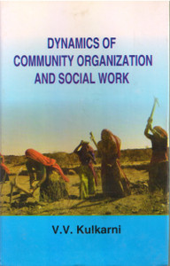 Dynamics Of Community Organization And Social Work: Buy Dynamics Of ...