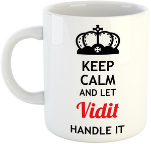 Furnish Fantasy Keep Calm and Let Vidit Handle It Ceramic Coffee - Best ...