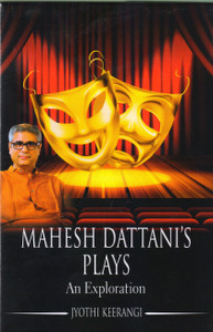 Mahesh Dattani's Plays An Exploration: Buy Mahesh Dattani's Plays An ...