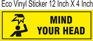 NS INVENTIVENESS - Mind Your Head Sign Eco Vinyl Sticker 12 Inch X 4 ...