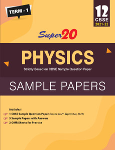 Super 20 Physics Sample Papers (Strictly Based on Sample Papers issued ...