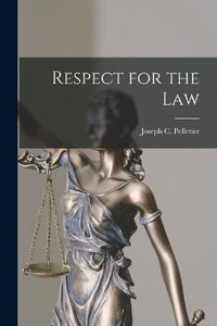Respect for the Law: Buy Respect for the Law by unknown at Low Price in ...