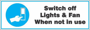 NS INVENTIVENESS Switch Off Lights Fan Not In Use Emergency Sign Price ...