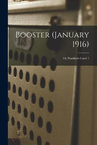 Booster (January 1916); 14, Numbers 6 and 7: Buy Booster (January 1916 ...