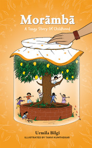 Moramba: A tangy story of childhood: Buy Moramba: A tangy story of ...