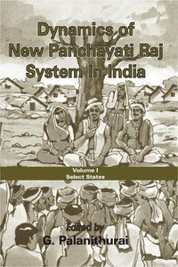 Dynamics of New Panchayati Raj System in India First Edition: Buy ...