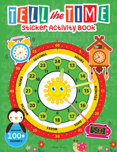 Tell the Time Sticker Activity Book Fun Activity Book for Children, 100 ...