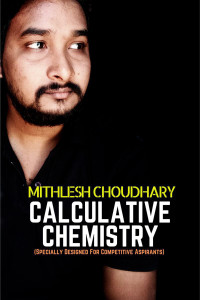 Calculative Chemistry: Buy Calculative Chemistry by Choudhary Mithlesh ...