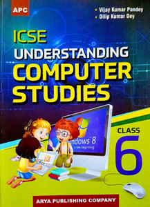 ICSE Understanding Computer Studies Class 6: Buy ICSE Understanding ...