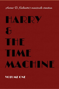 Harry and the time machine: Buy Harry and the time machine by Aarav D ...