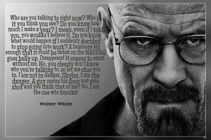 Breaking Bad Walter White Quotes Matte Finish Poster Paper Print ...