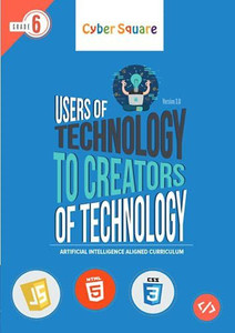 GRADE - 6 CYBER SQUARE USERS TO CREATORS CBSE COMPUTER SCIENCE TEXTBOOK ...