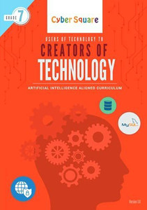 GRADE - 7 CYBER SQUARE USERS TO CREATORS CBSE COMPUTER SCIENCE TEXTBOOK ...