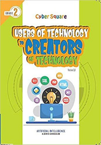 GRADE - 2 CYBER SQUARE USERS TO CREATORS CBSE COMPUTER SCIENCE TEXTBOOK ...