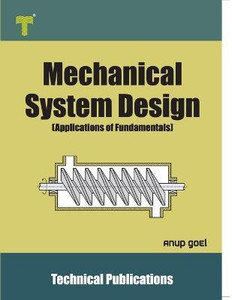 Mechanical System Design: Buy Mechanical System Design by Goel Anup at ...