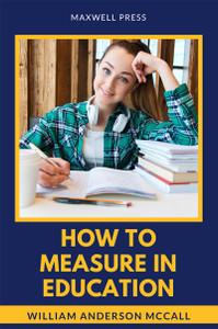 How to Measure in Education: Buy How to Measure in Education by McCall ...