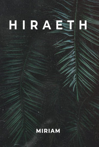 Hiraeth: Buy Hiraeth by Miriam at Low Price in India | Flipkart.com