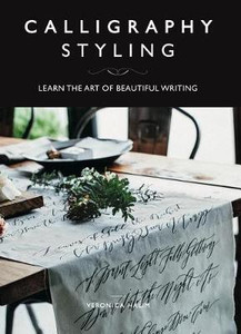 Calligraphy Styling: Learn the Art of Beautiful Writing: Buy ...