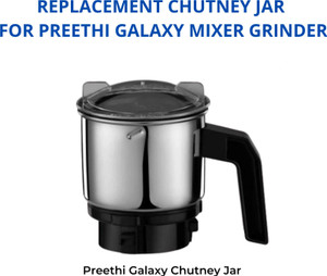 Touch N Feel REPLACEMENT CHUTNEY JAR FOR Preethi Galaxy/ Crystal ...
