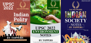 IAS NETWORK ENVIRONMENT SOCIETY INDIAN POLITY Topper Short Notes 2022 ...