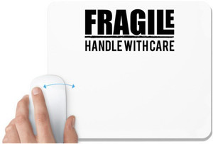 UDNAG White Mousepad 'Fragile | fragile handle with care' for Computer ...