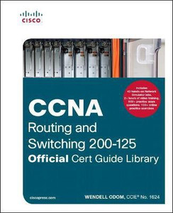 CCNA Routing and Switching 200-125 Official Cert Guide Library: Buy ...