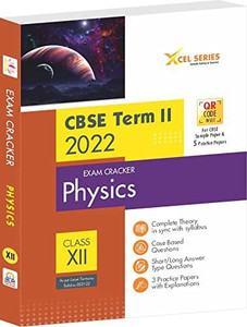 XCEL SERIES Exam Cracker PHYSICS Class 12 for CBSE Term 2 (for 2022 ...