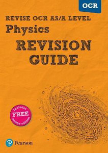 Pearson REVISE OCR AS/A Level Physics: Revision Guide incl. online ...