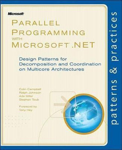 Parallel Programming with Microsoft .NET: Buy Parallel Programming with ...