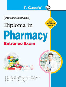Diploma in Pharmacy Entrance Exam Guide: Buy Diploma in Pharmacy ...