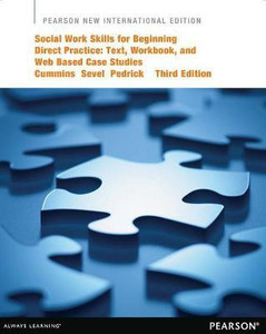 Social Work Skills for Beginning Direct Practice: Text, Workbook, and ...