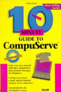 10 Minute Guide to CompuServe: Buy 10 Minute Guide to CompuServe by ...