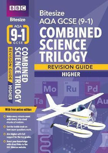 BBC Bitesize AQA GCSE Combined Science Trilogy (Higher) Revision Guide ...