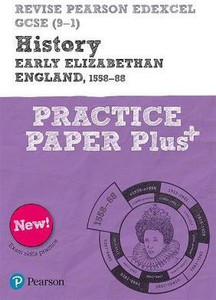 Pearson REVISE Edexcel GCSE History Early Elizabethan England, 1558-88 ...