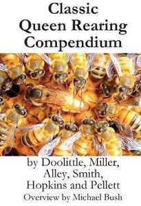 Classic Queen Rearing Compendium: Buy Classic Queen Rearing Compendium ...