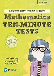Pearson REVISE Key Stage 2 SATs Maths 10-Minute Tests for the 2025 and ...