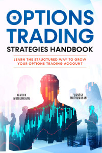 The Options Trading Strategies Handbook - Learn The Structured Way To ...