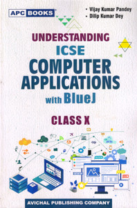 ICSE Understanding Computer Applications With Blue: Buy ICSE ...
