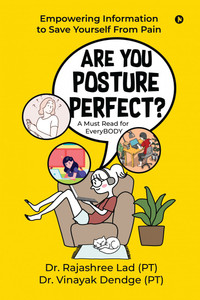 Are You Posture Perfect? - Empowering Information to Save Yourself From ...