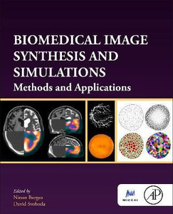 Biomedical Image Synthesis and Simulation: Buy Biomedical Image ...