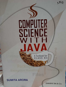 A Textbook Of Computer Science With Java For Class-12 By Sumita Arora ...
