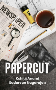 Papercut: Buy Papercut by Kshitij Anand, Sudarsan Nagarajan at Low ...